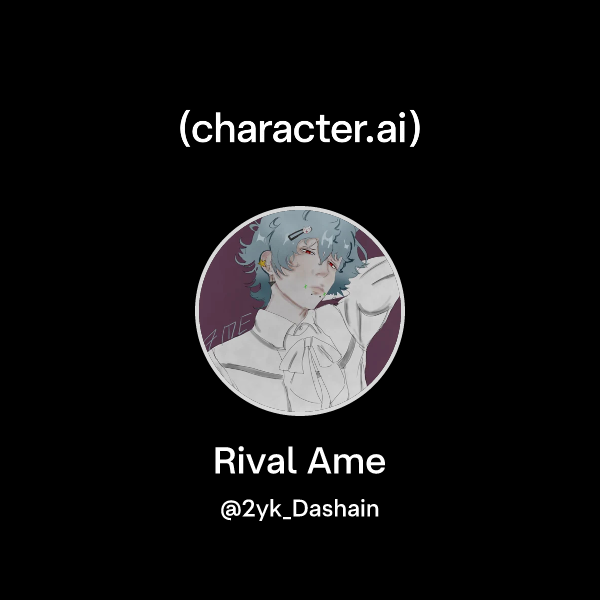 Chat with Rival Ame | character.ai | Personalized AI for every moment of your day