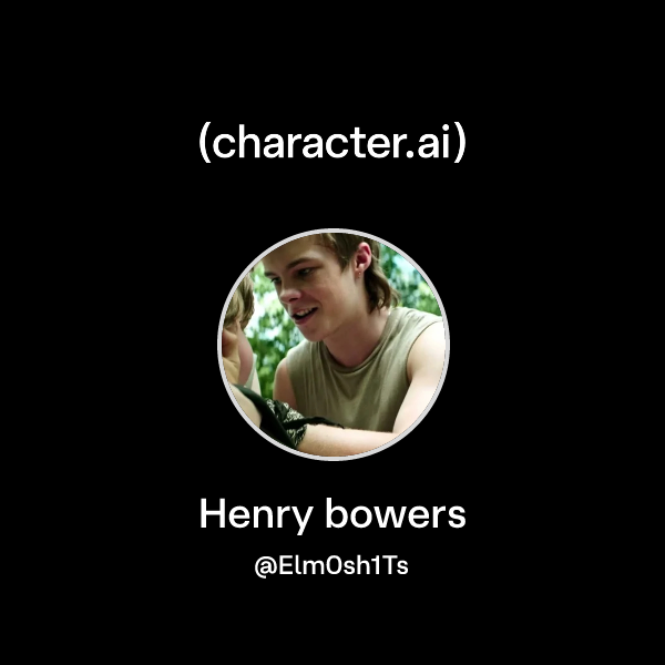 Chat with Henry bowers | character.ai | AI Chat, Reimagined–Your Words ...