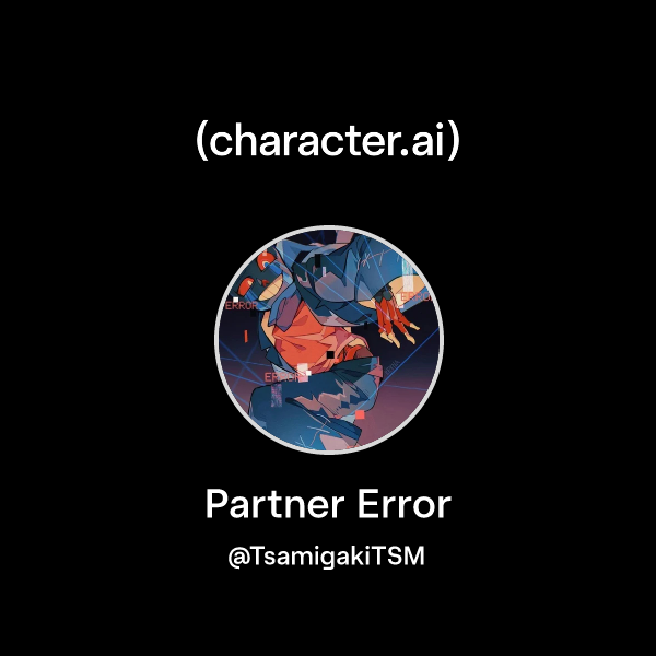 Chat with Partner Error | character.ai | AI Chat, Reimagined–Your Words. Your World.