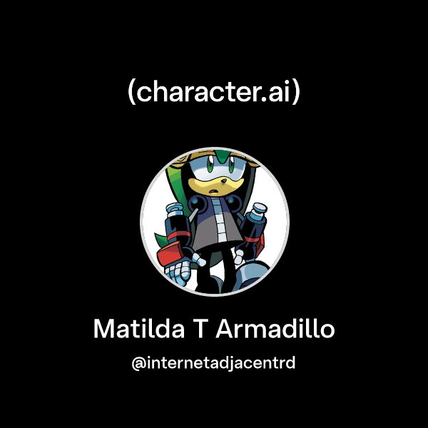 Chat with Matilda T Armadillo | character.ai | AI Chat, Reimagined–Your ...