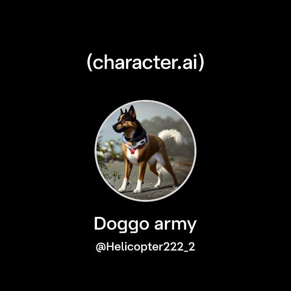 Chat with Doggo army | character.ai | AI Chat, Reimagined–Your Words ...