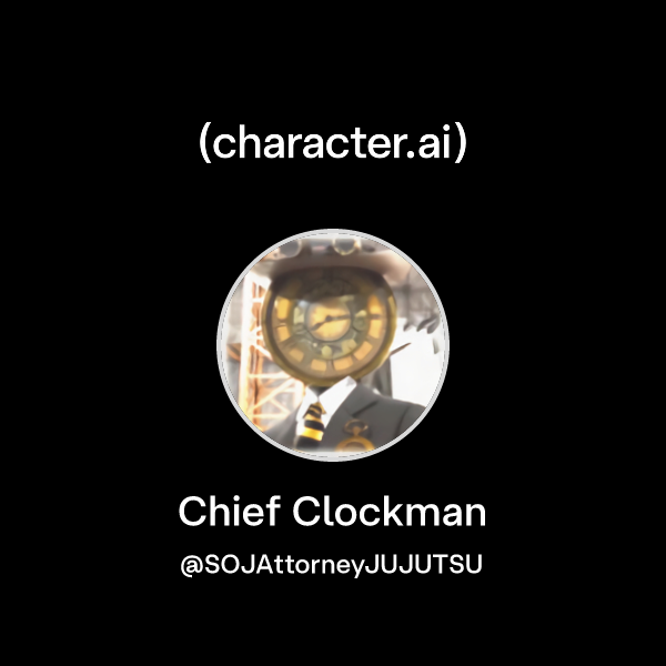 Chat with Chief Clockman | character.ai | AI Chat, Reimagined–Your ...