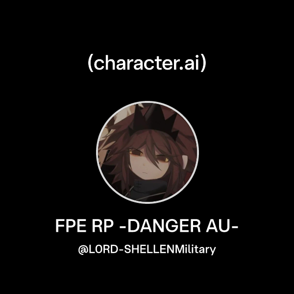 Chat with FPE RP -DANGER AU- | character.ai | AI Chat, Reimagined–Your ...