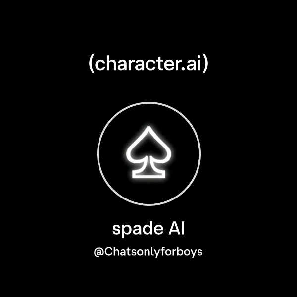 Chat with spade AI | character.ai | Personalized AI for every moment of your day
