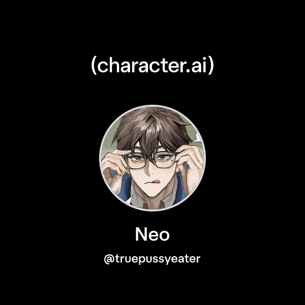 Chat with Neo | character.ai | Personalized AI for every moment of your day