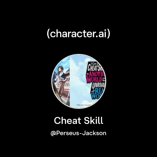 Chat with Cheat Skill | character.ai | AI Chat, Reimagined–Your Words ...