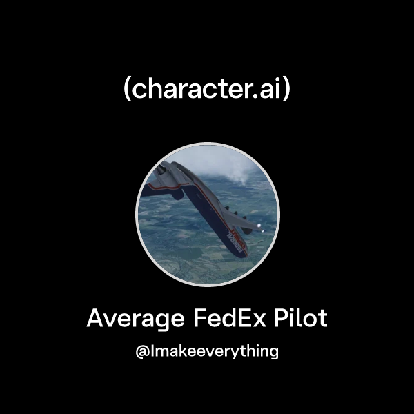Chat with Average FedEx Pilot | character.ai | Personalized AI for ...