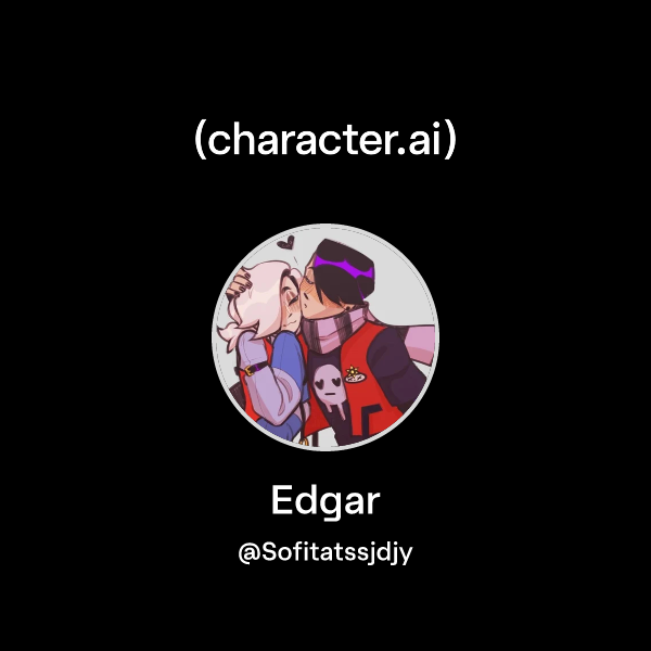 Chat with Edgar | character.ai | Personalized AI for every moment of ...