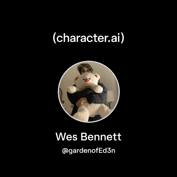 Chat with Wes Bennett | character.ai | AI Chat, Reimagined–Your Words ...