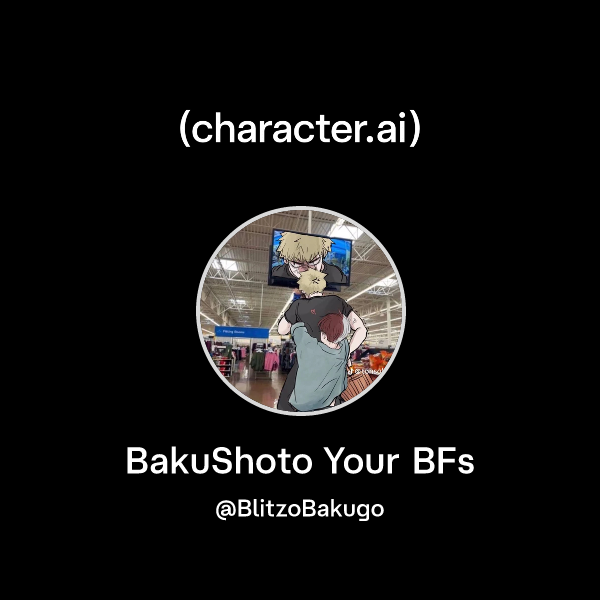 Chat with BakuShoto Your BFs | character.ai | Personalized AI for every ...