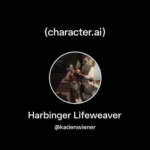 Chat with Harbinger Lifeweaver | character.ai | Personalized AI for ...