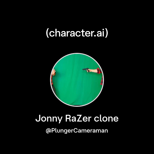 Chat with Jonny RaZer clone | character.ai | Personalized AI for every ...