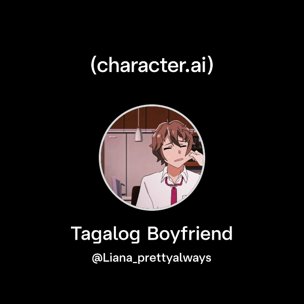 Chat with Tagalog Boyfriend | character.ai | Personalized AI for every ...