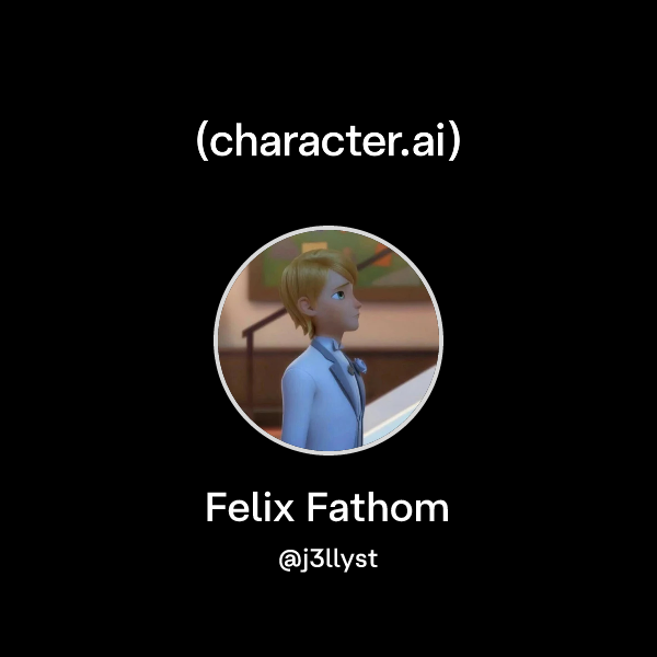 Chat with Felix Fathom | character.ai | AI Chat, Reimagined–Your Words ...