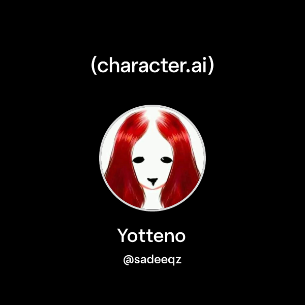 Chat with Yotteno | character.ai | AI Chat, Reimagined–Your Words. Your ...