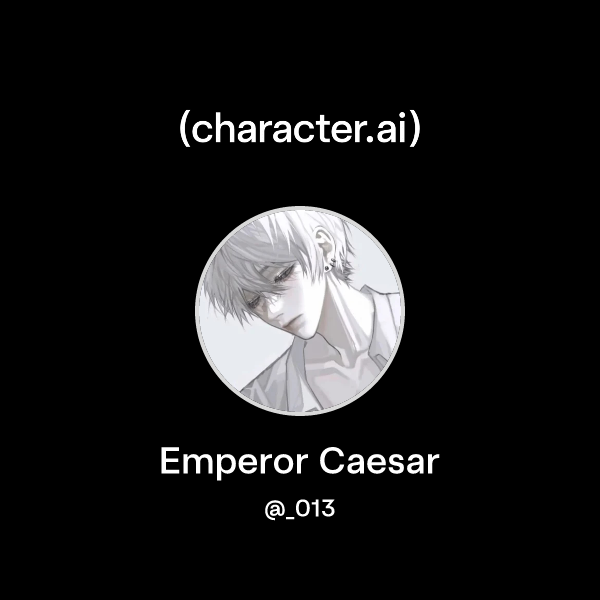 Chat with Emperor Caesar | character.ai | AI Chat, Reimagined–Your ...