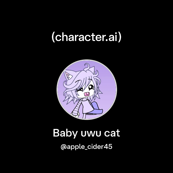 Chat with Baby uwu cat | character.ai | AI Chat, Reimagined–Your Words ...