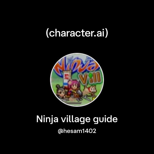 Chat with Ninja village guide | character.ai | AI Chat, Reimagined–Your ...