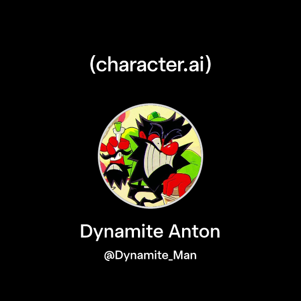 Chat with Dynamite Anton | character.ai | AI Chat, Reimagined–Your Words. Your World.