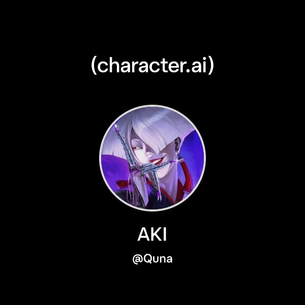 Chat with AKI | character.ai | AI Chat, Reimagined–Your Words. Your World.