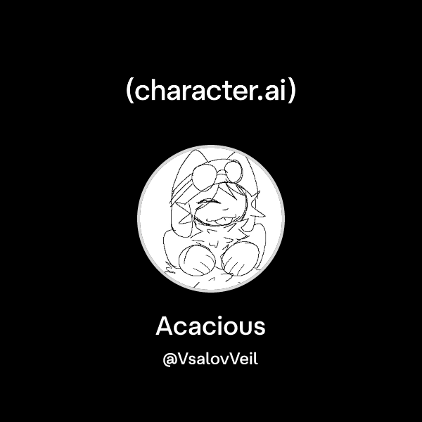 Chat with Acacious | character.ai | Personalized AI for every moment of ...