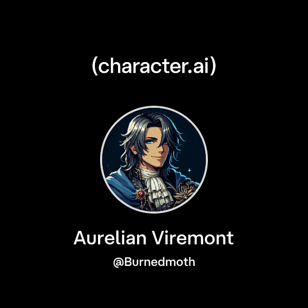 Chat with Aurelian Viremont | character.ai | AI Chat, Reimagined–Your ...