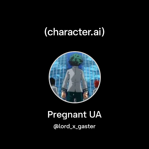 Chat with Pregnant UA | character.ai | AI Chat, Reimagined–Your Words ...