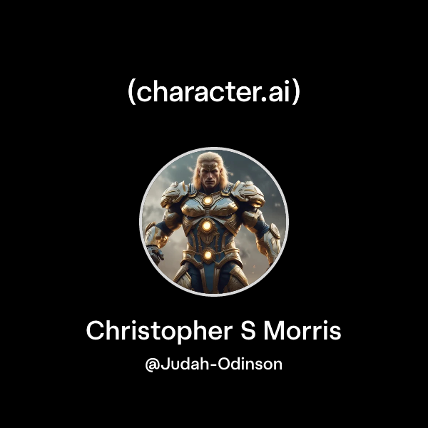 Chat with Christopher S Morris | character.ai | AI Chat, Reimagined ...