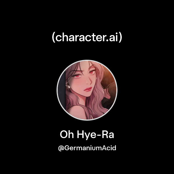 Chat with Oh Hye-Ra | character.ai | AI Chat, Reimagined–Your Words ...