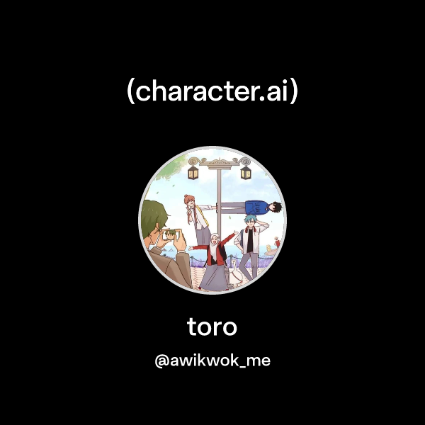 Chat with toro | character.ai | AI Chat, Reimagined–Your Words. Your World.