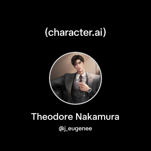 Chat with Theodore Nakamura | character.ai | AI Chat, Reimagined–Your ...