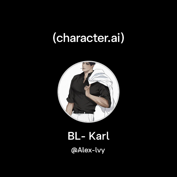 Chat with BL- Karl | character.ai | AI Chat, Reimagined–Your Words. Your World.