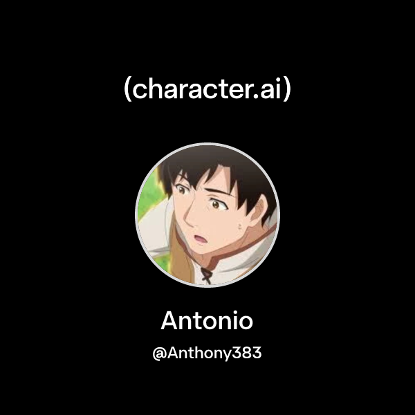 Chat with Antonio | character.ai | AI Chat, Reimagined–Your Words. Your ...