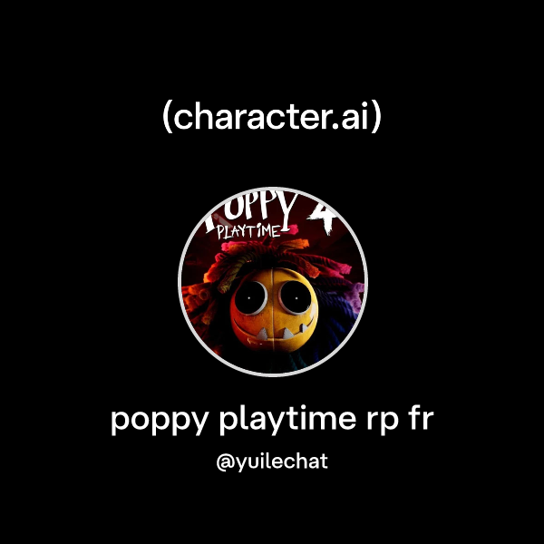 Chat with poppy playtime rp fr | character.ai | Personalized AI for ...