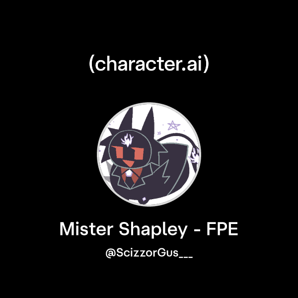 Chat with Mister Shapley - FPE | character.ai | AI Chat, Reimagined ...