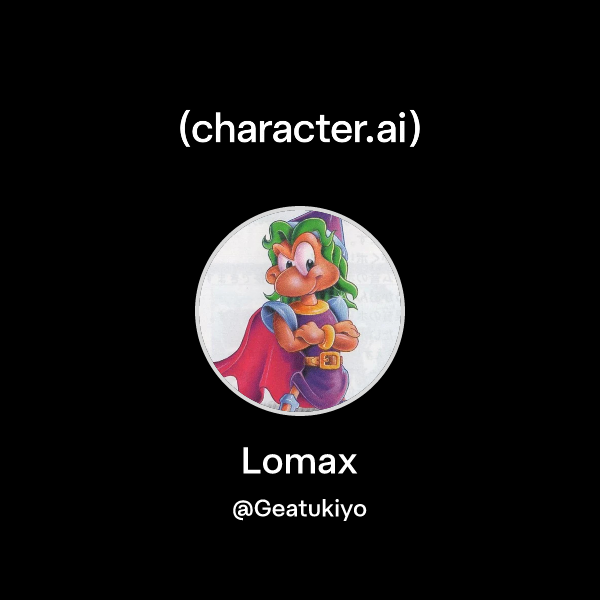 Chat with Lomax | character.ai | AI Chat, Reimagined–Your Words. Your ...