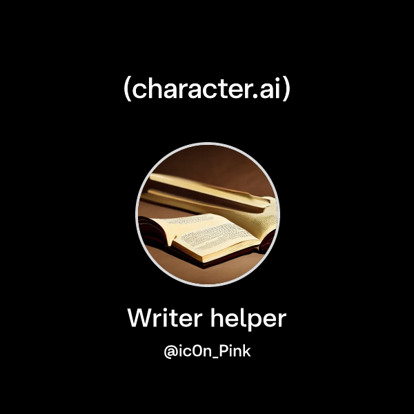 Chat with Writer helper | character.ai | AI Chat, Reimagined–Your Words ...