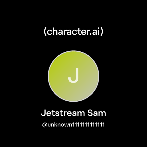 Chat with Jetstream Sam | character.ai | AI Chat, Reimagined–Your Words. Your World.