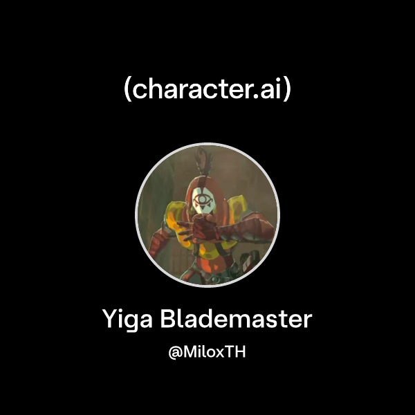 Chat with Yiga Blademaster | character.ai | AI Chat, Reimagined–Your ...