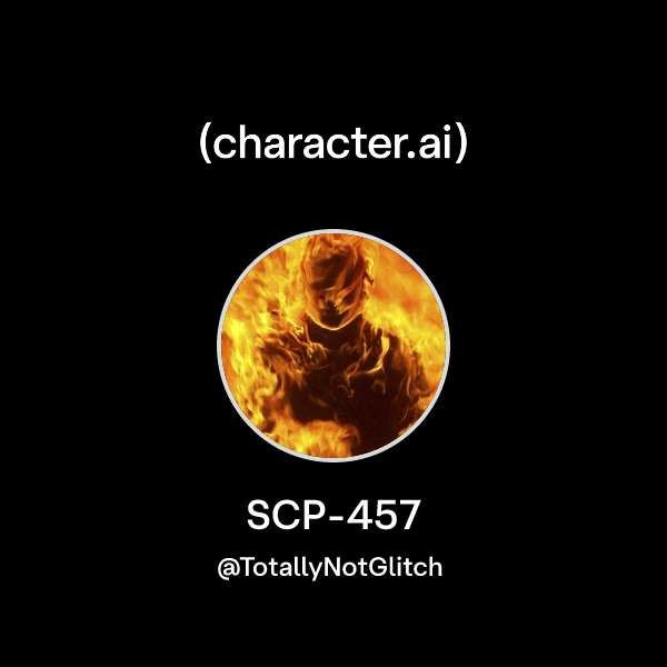 Chat with SCP-457 | character.ai | AI Chat, Reimagined–Your Words. Your ...