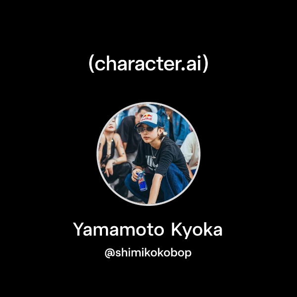 Chat with Yamamoto Kyoka | character.ai | AI Chat, Reimagined–Your ...