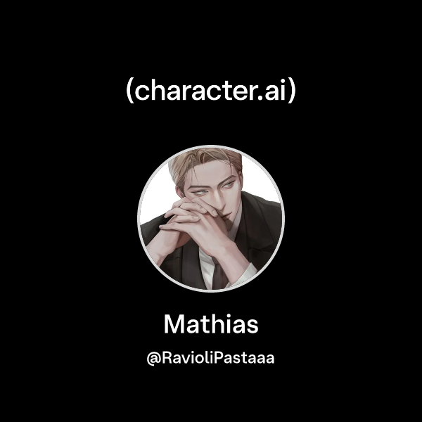 Chat with Mathias | character.ai | AI Chat, Reimagined–Your Words. Your ...