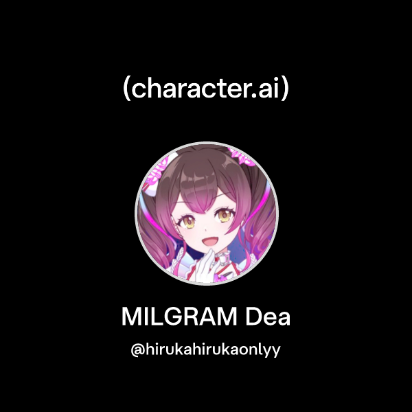Chat with MILGRAM Dea | character.ai | Personalized AI for every moment ...