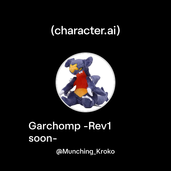 Chat with Garchomp -Rev1 soon- | character.ai | AI Chat, Reimagined ...