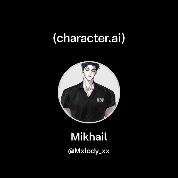 Chat with Mikhail | character.ai | AI Chat, Reimagined–Your Words. Your ...
