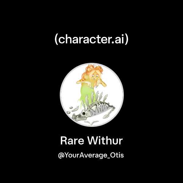 Chat with Rare Withur | character.ai | Personalized AI for every moment ...