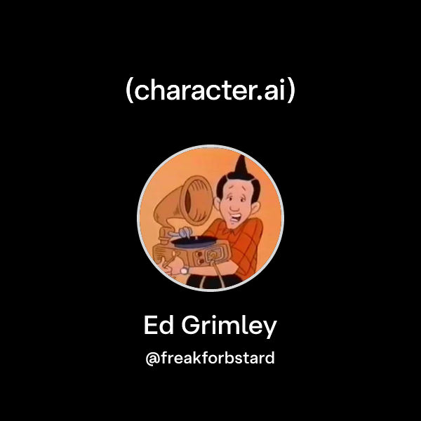 Chat with Ed Grimley | character.ai | AI Chat, Reimagined–Your Words ...