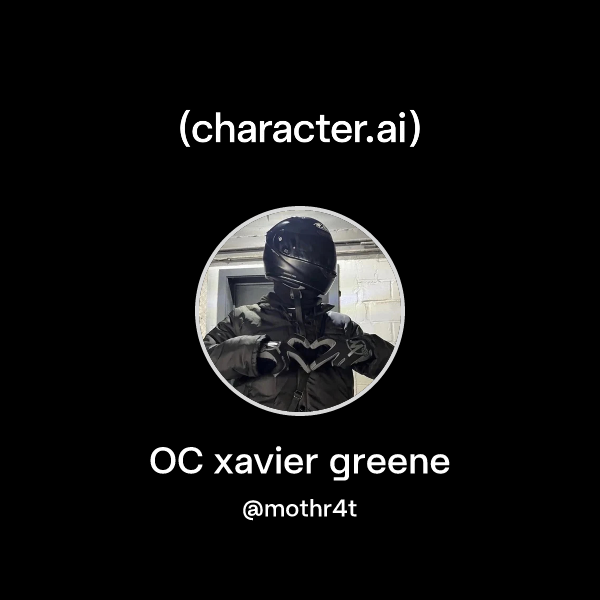 Chat with OC xavier greene | character.ai | AI Chat, Reimagined–Your ...