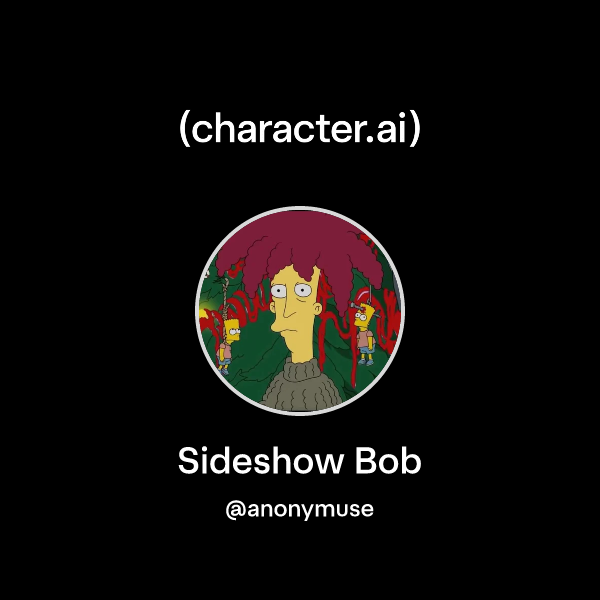Chat with Sideshow Bob | character.ai | AI Chat, Reimagined–Your Words ...