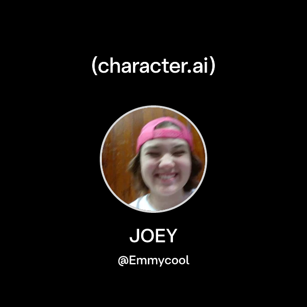 Chat with JOEY | character.ai | Personalized AI for every moment of your day